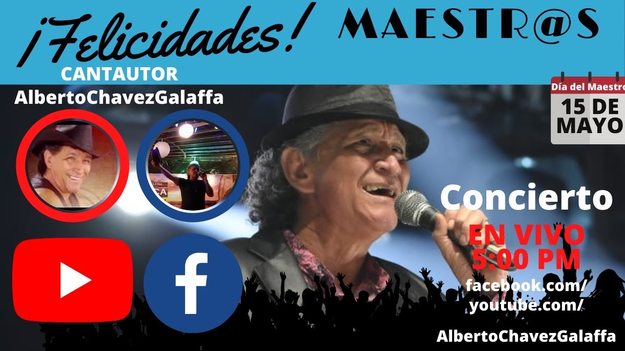 CONCIERTO PARA LOS MAESTROS EN SU DÍA 👩‍🏫 👨‍🏫 - Alberto Chávez EN VIVO ...