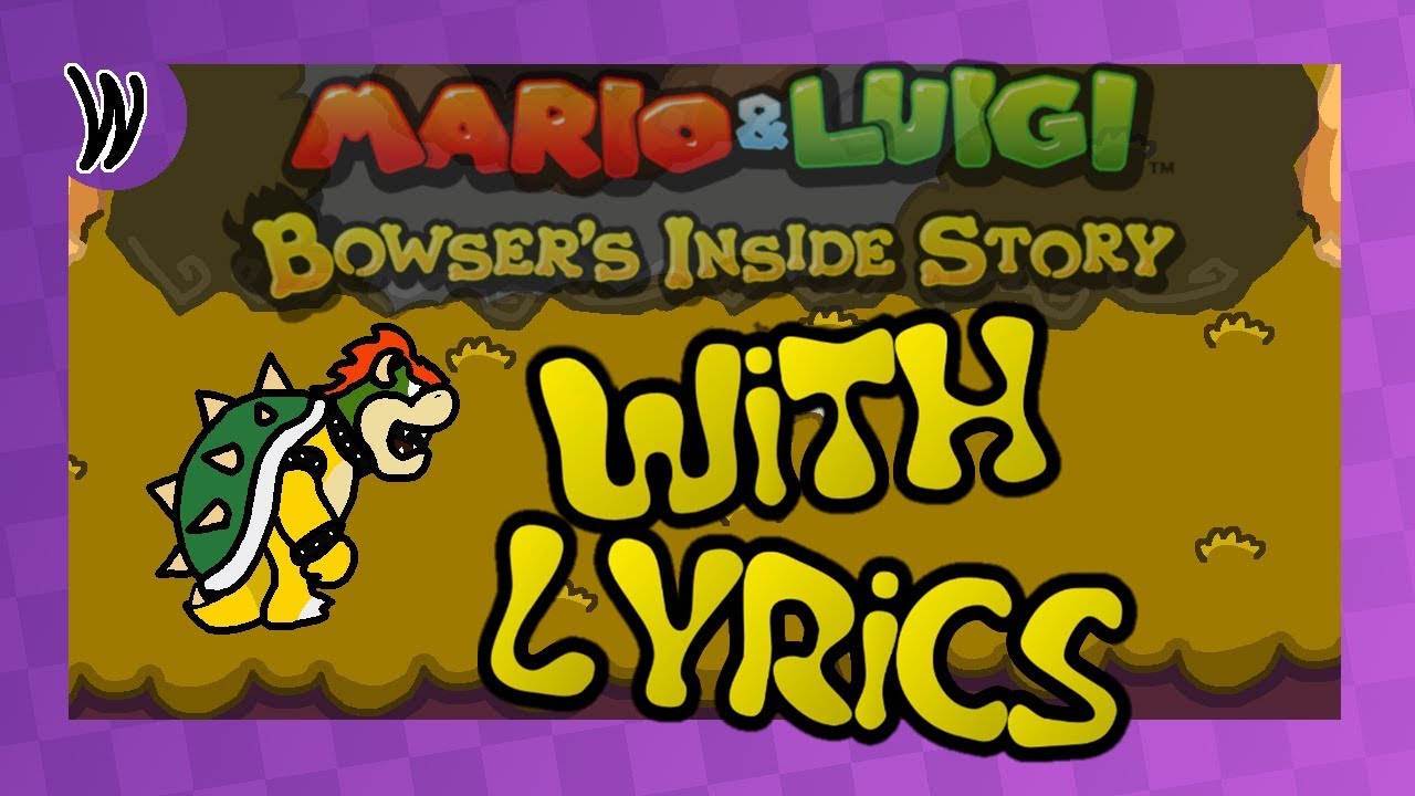 VG With Lyrics | Mario & Luigi: Bowser's Inside Story - The Wind is ...