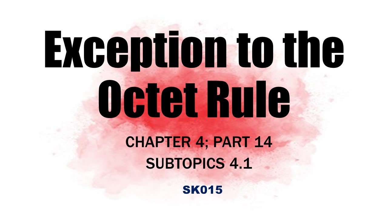 SK015 Exception to the Octet Rule (Chapter 4; Part 14) - YouTube