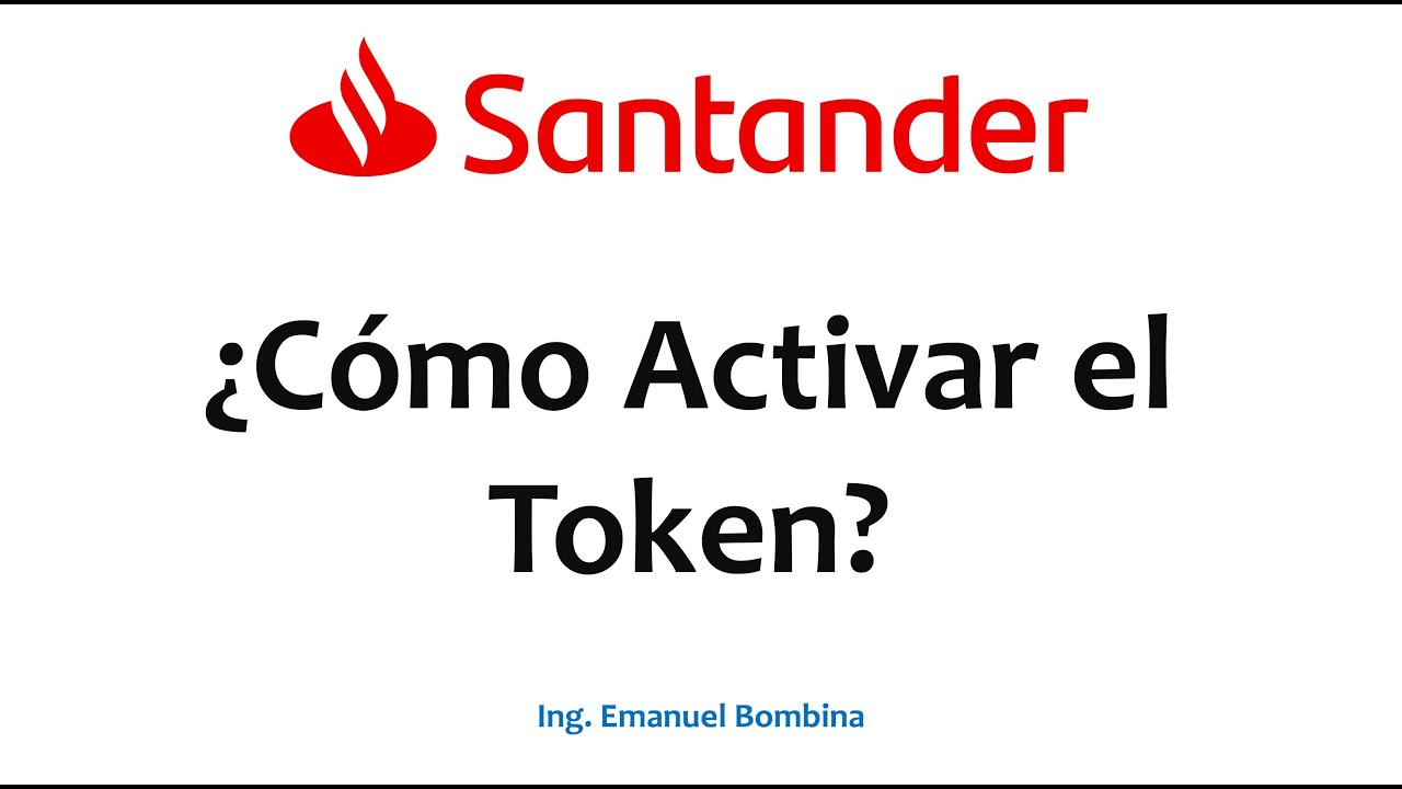 ¿Cómo Activar el Token del Banco Santander? - YouTube