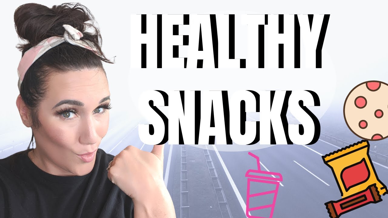 HEALTHY SNACKS FOR ROAD TRIP \\ EASY SNACKS & HEALTHY FOOD FOR TRAVEL ...