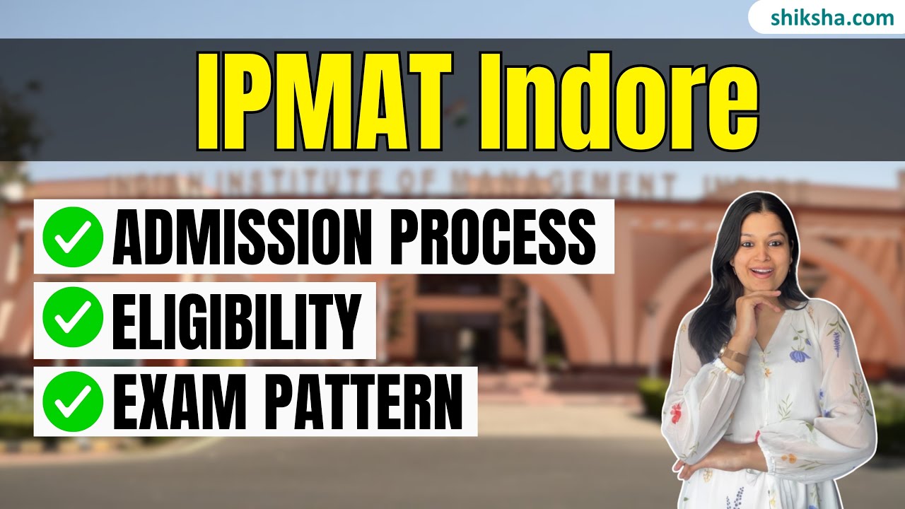 All About IPMAT Indore 2026|Exam Date, Registration, Syllabus, Pattern ...