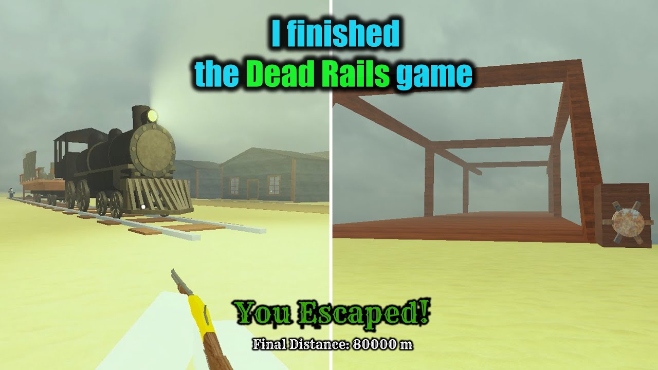I finished the Dead Rail game (ending) then crossed the bridge and went ...
