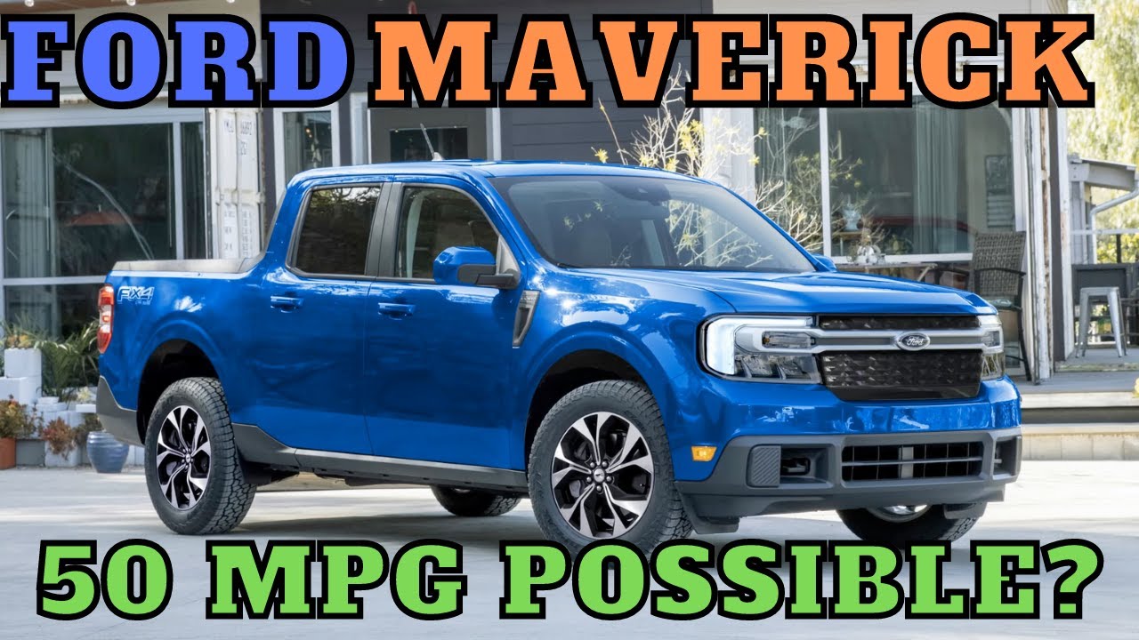 Ford Maverick! Possible 50 MPG EPA Rating? Highest Miles Per Gallon ...