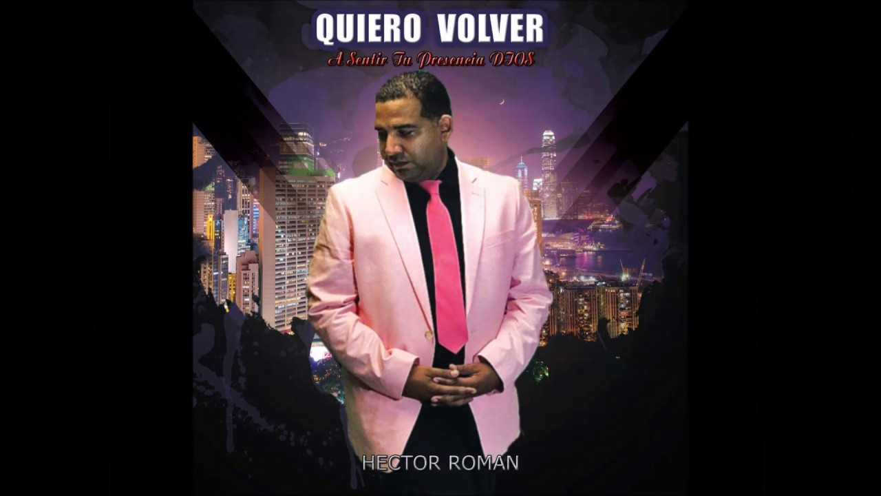 Quiero Volver Pastor Roman - YouTube