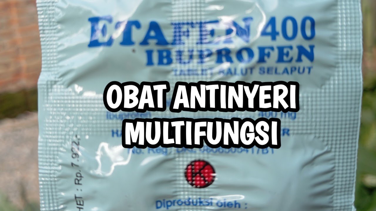 obat nyeri ibuprofen #etafen #ibuprofen #obatnyeri - YouTube