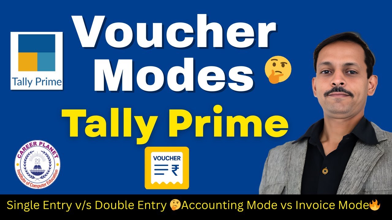 Voucher Modes in Tally Prime Explained 🧾 | Single, Double & Accounting ...