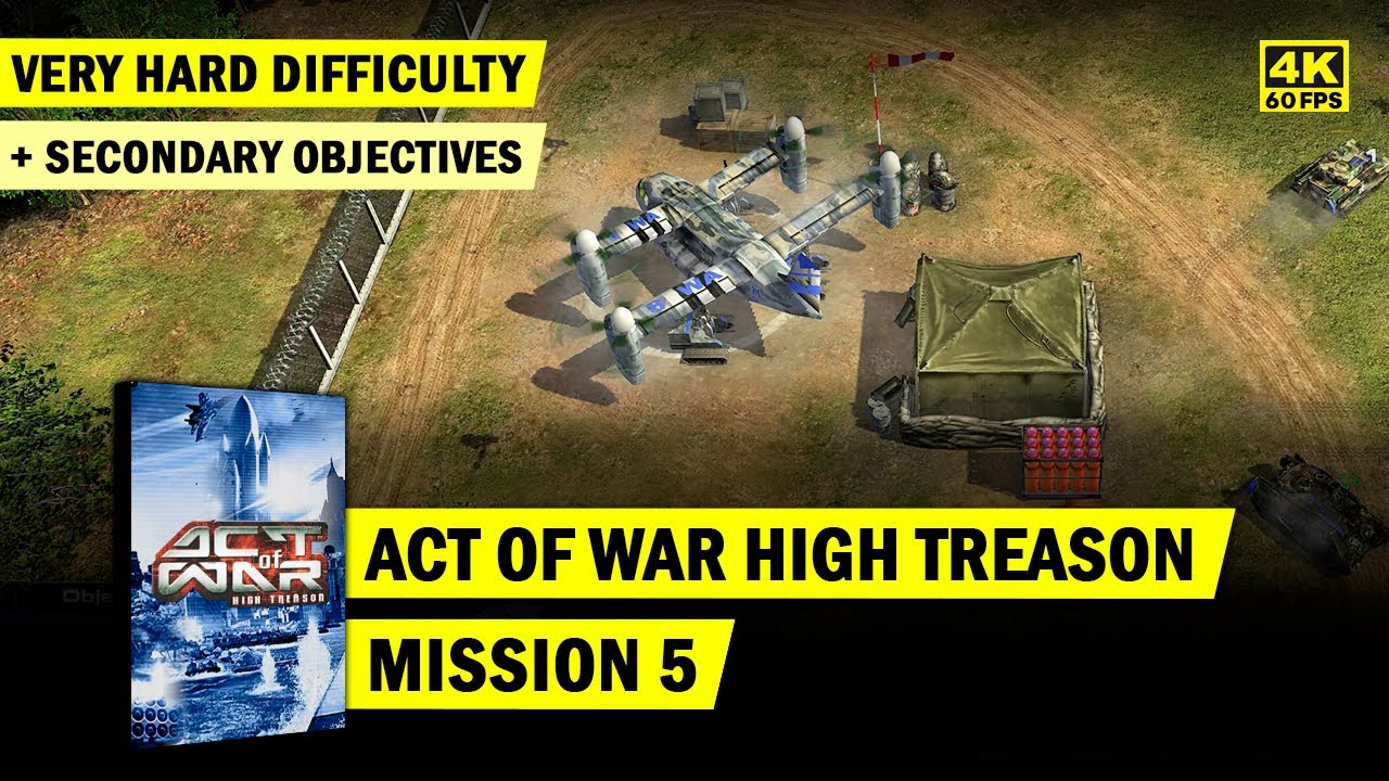 ACT OF WAR HIGH TREASON 4K • MISSION 5: WAY TO SURVIVE • VERY HARD ...