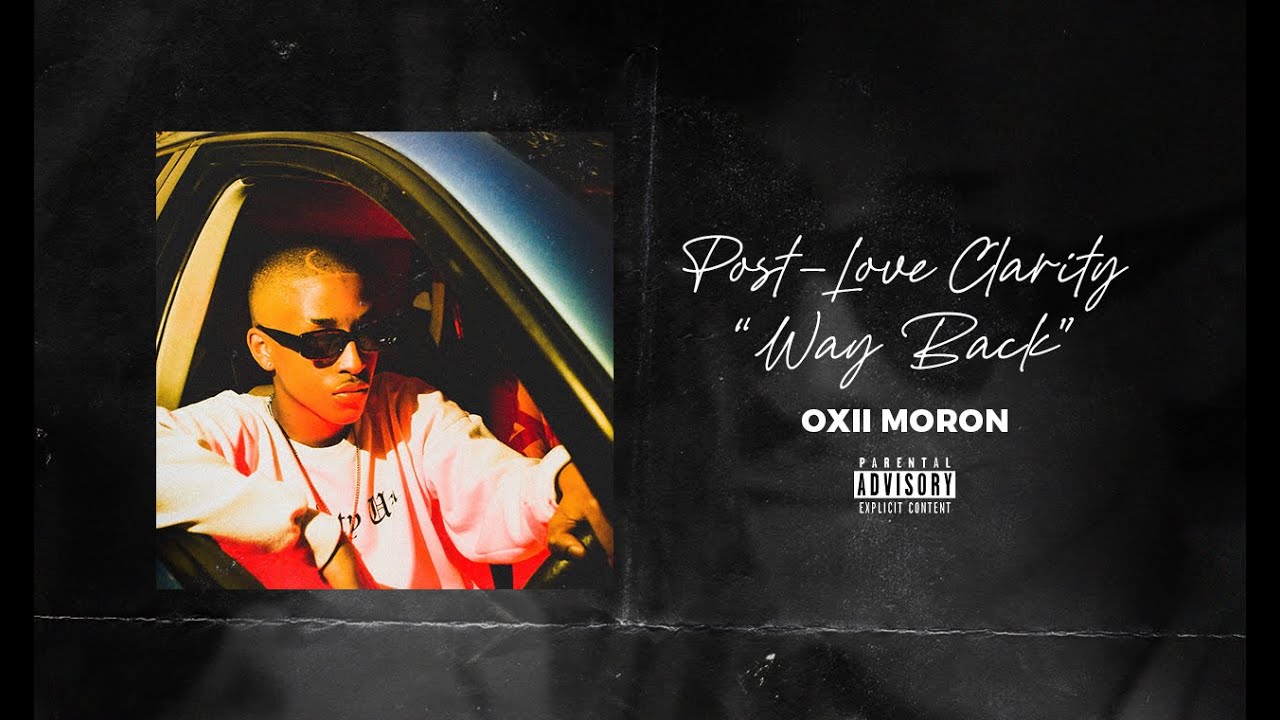 Oxii Moron - Way Back (Official Audio) - YouTube