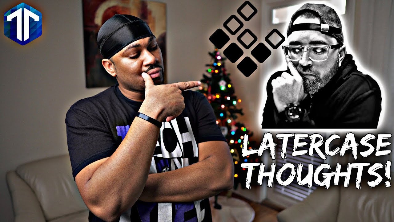 THE REAL on Unbox Therapy & LATERCASE! - YouTube