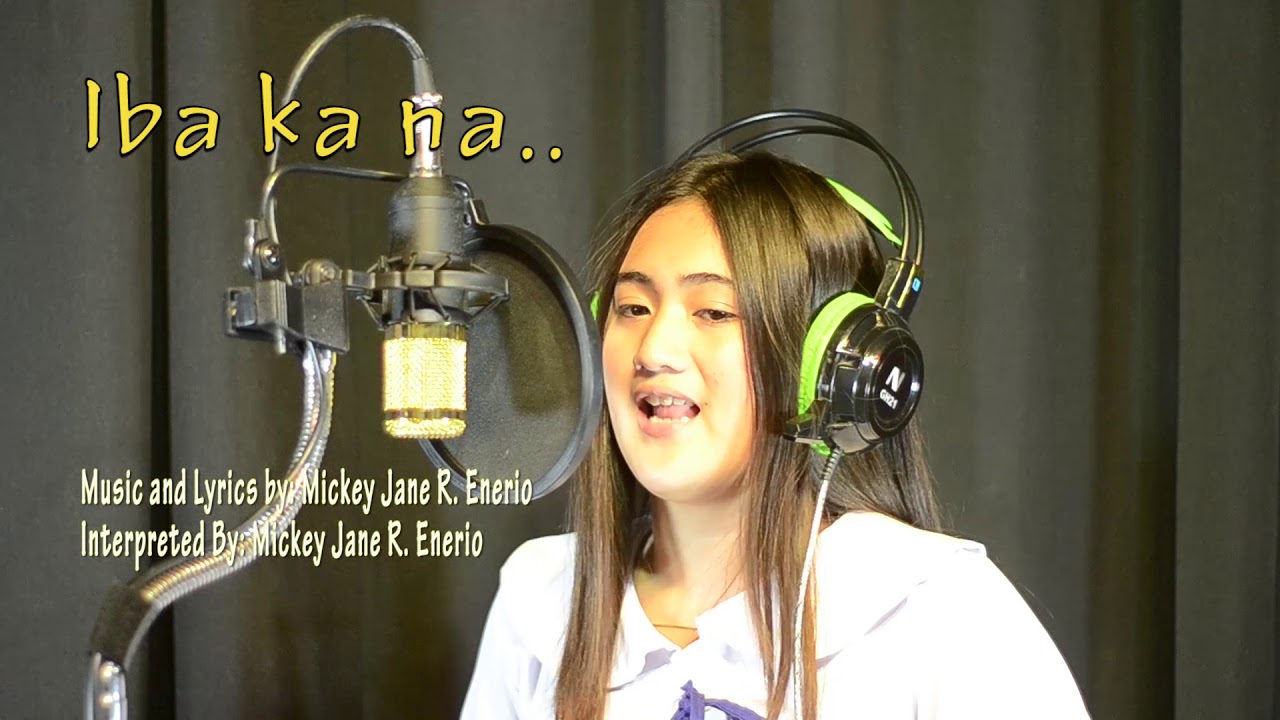 Iba ka na by Mickey Jane R Enerio - YouTube