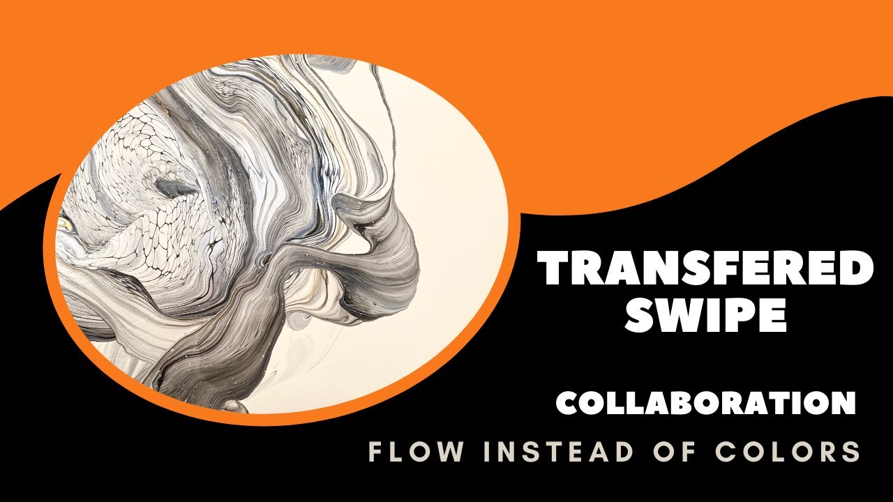 transfer swipe collab - 4 artists across the globe - my pouring medium ...