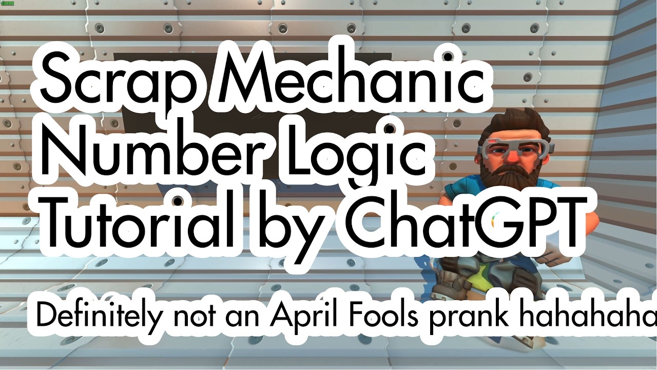 ChatGPT makes a Number Logic Tutorial for Scrap Mechanic - YouTube