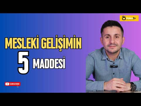 Mesleki Gelişim İçin 5 Madde