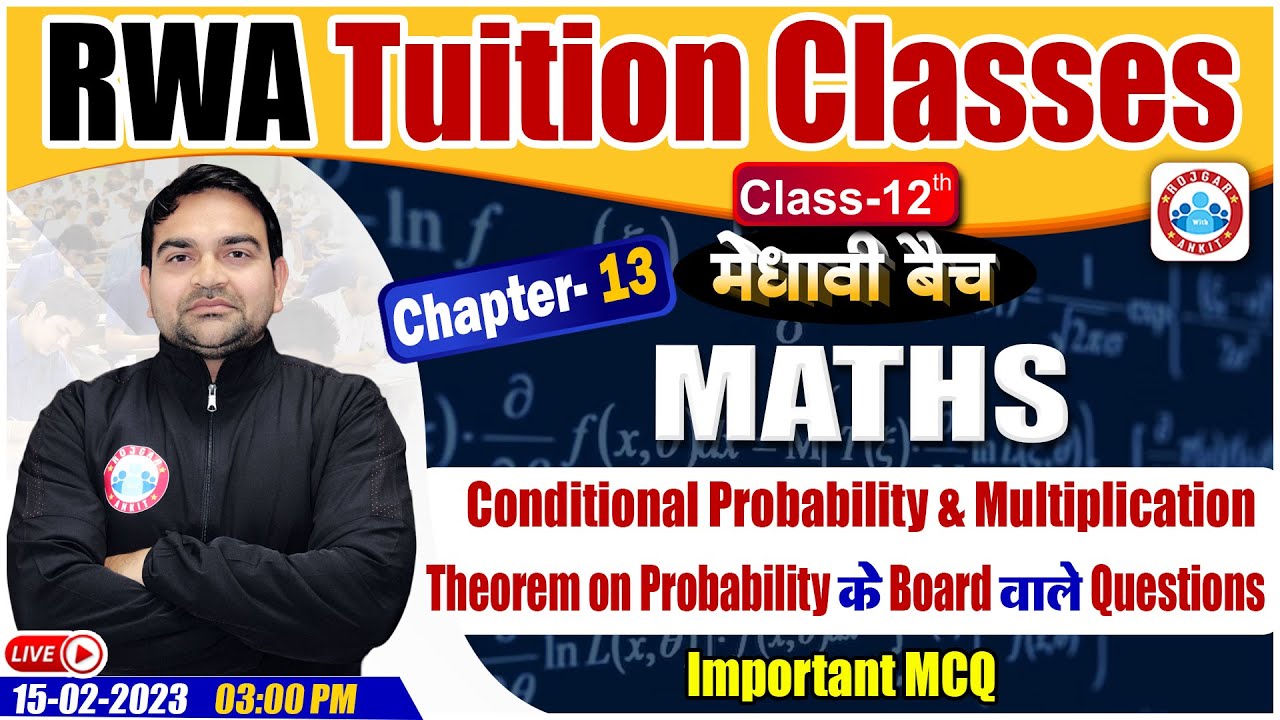 Probability Maths Class 12 | Conditional& Multiplication Theorem on ...