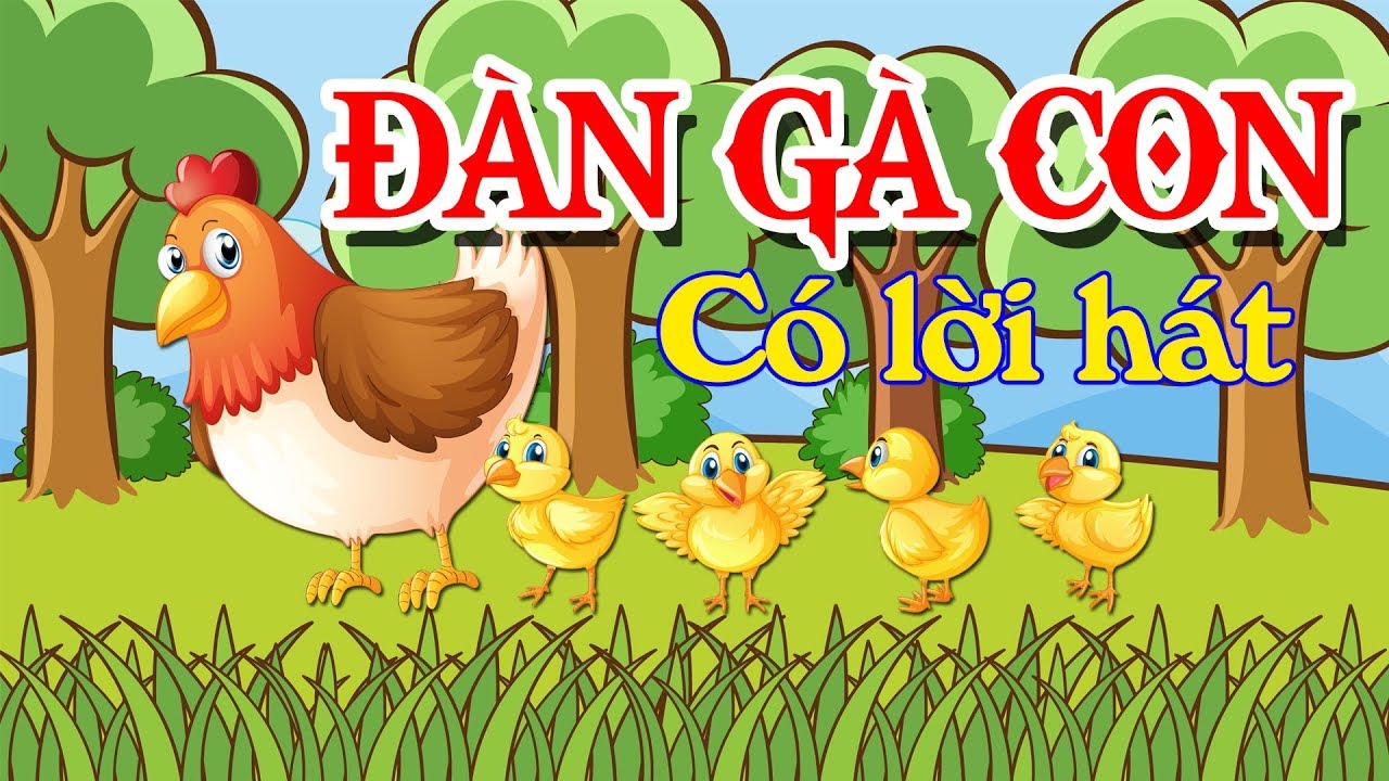 Đàn Gà con | Nhạc thiếu nhi có lời hát | Bài hát hay nhất - YouTube
