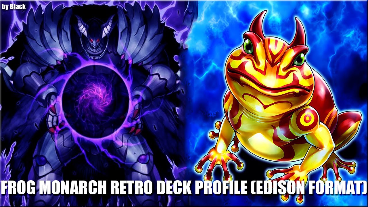 Yugioh: Frog Monarch Retro Deck Profile (Edison Format) - by Black ...