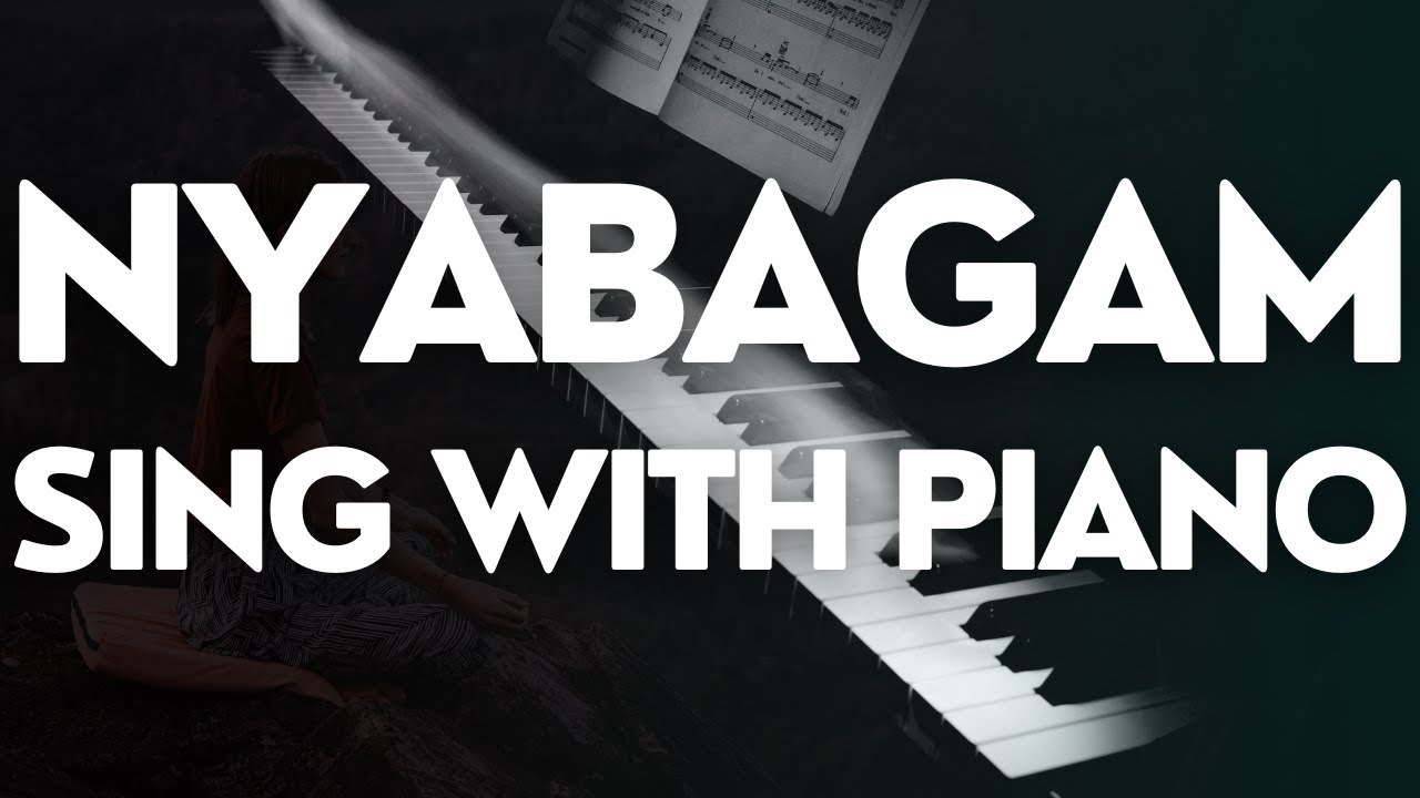 Nyabagam | Varshangalkku Shesham | Sing with Piano | Karaoke with ...