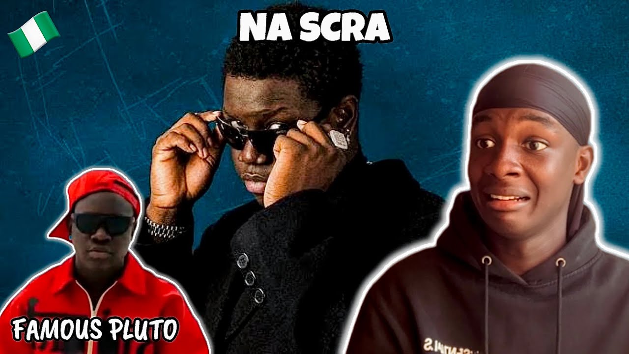 THIS IS SO NONCHALANT!😅🖐🏾 | Famous Pluto - Na Scra | Nigerian Reaction & Full Breakdown!🇳🇬 - YouTube