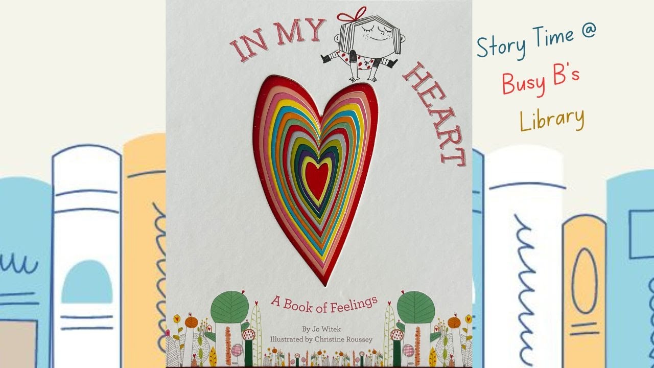 In My Heart || Story Time Read Aloud || By Jo Witek - YouTube