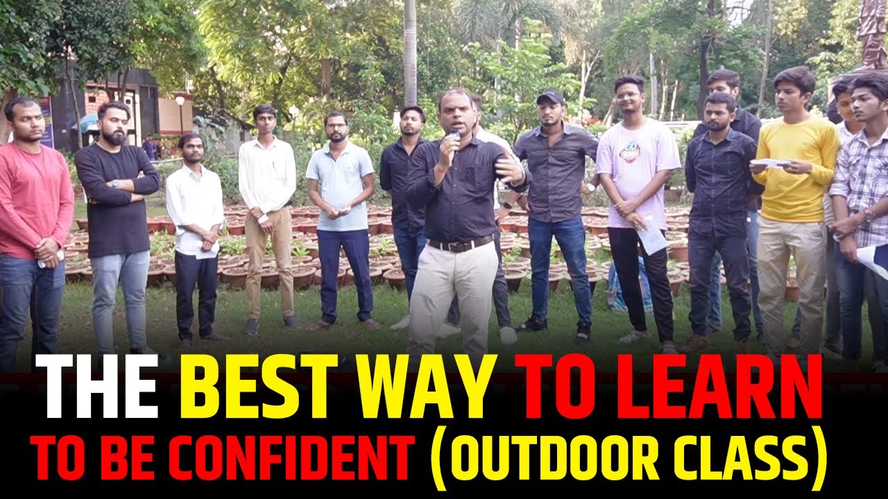 THE BEST WAY TO LEARN TO BE CONFIDENT | OUTDOOR CLASS | SPOKEN ENGLISH ...