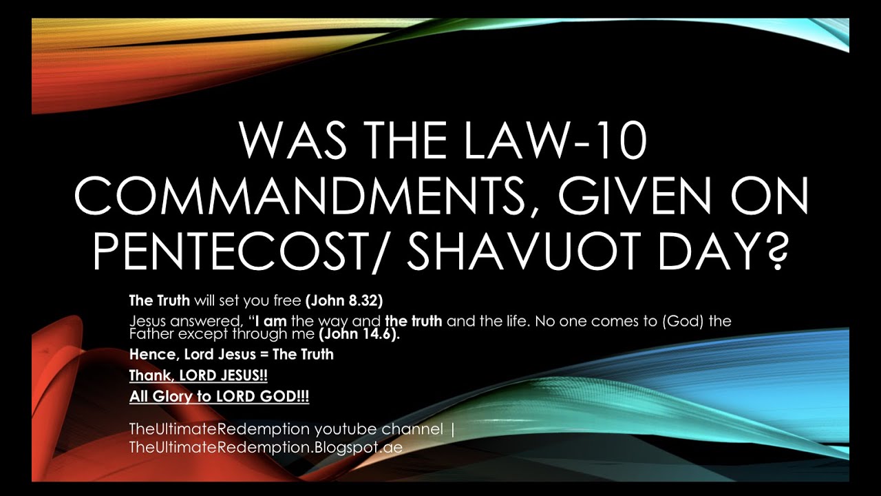 Was the Law - 10 Commandments given on Pentecost / Shavuot ? - YouTube