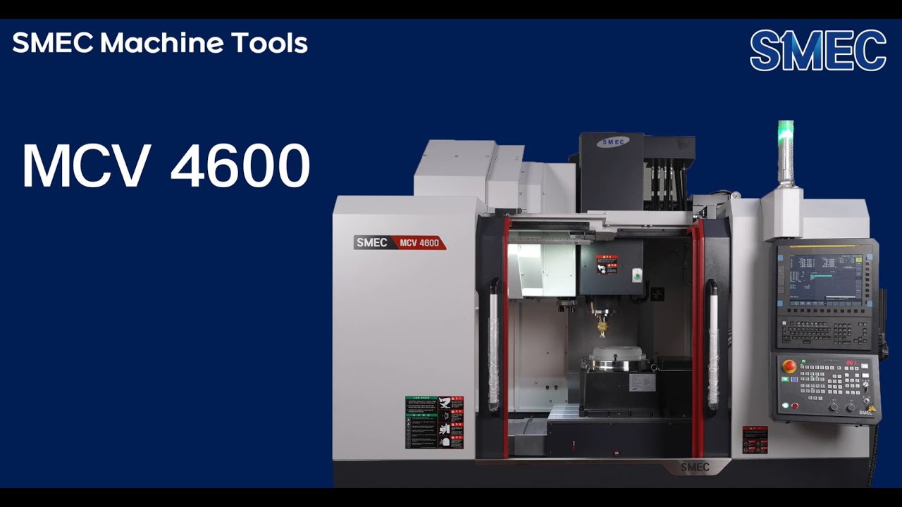 SMEC Machine Tools_MCV 4600 (Machine Tools, MCT, 3 Axis Machining ...