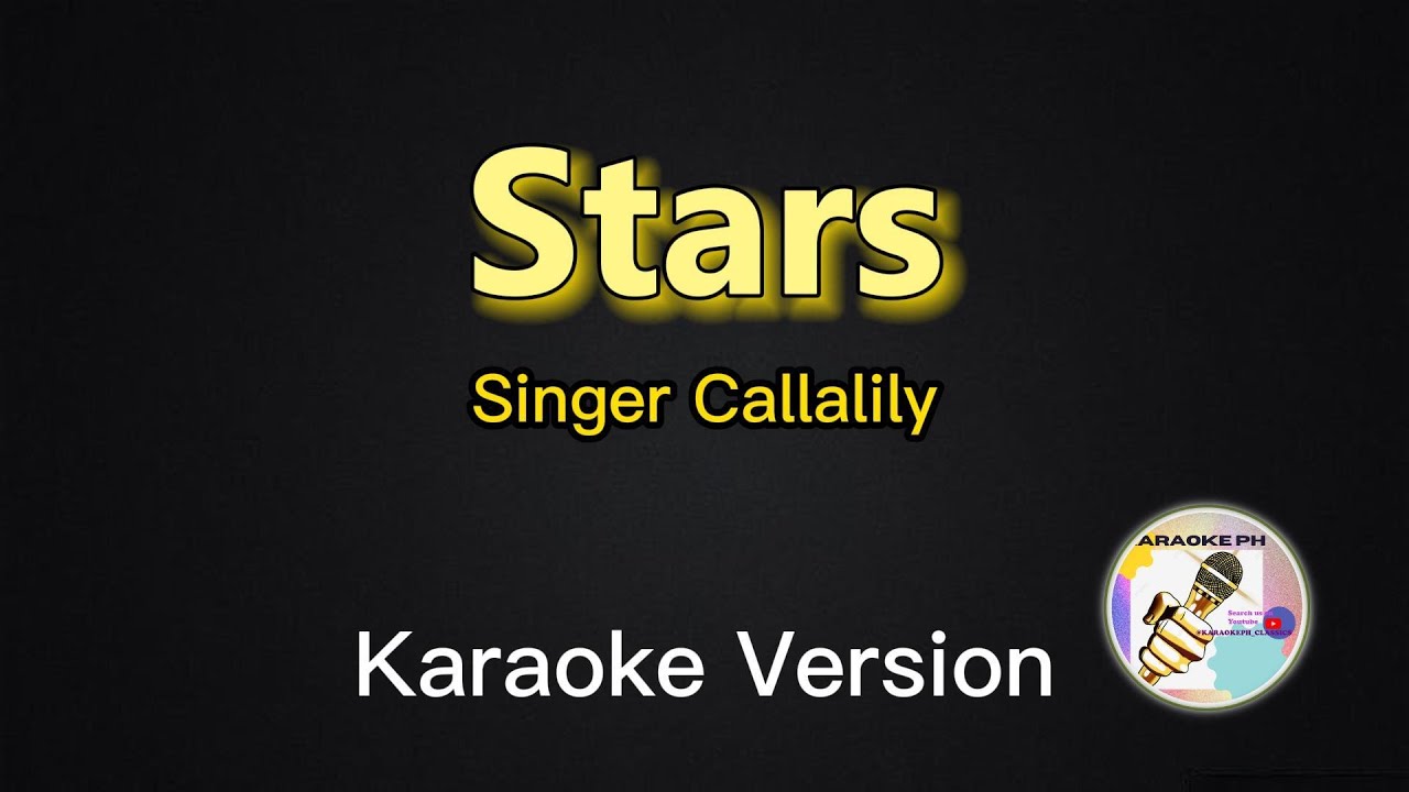 Stars - Callalily (Karaoke Version) - YouTube