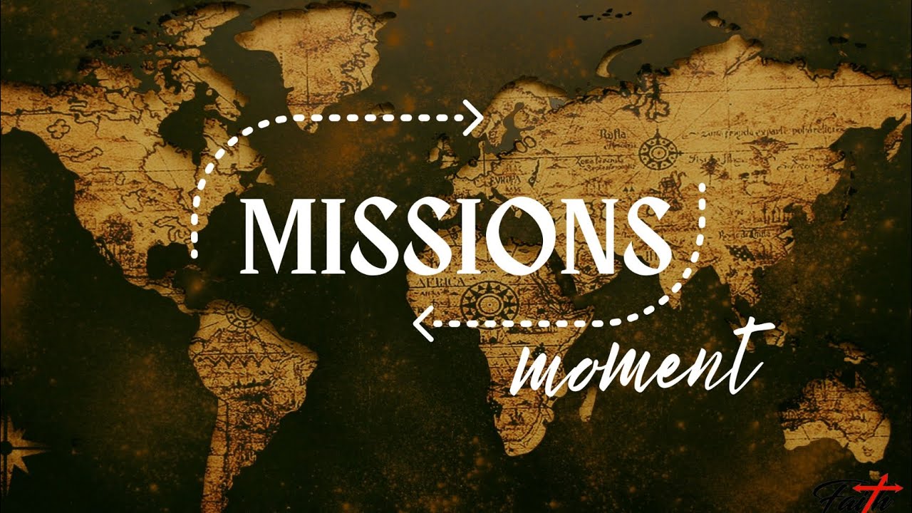 Missions Moment August 2022 - YouTube