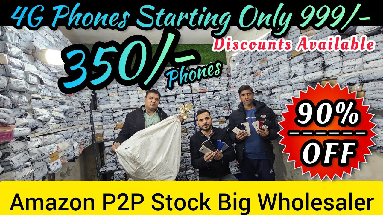 4G Phones Starting Only 999/-| 350/-Best Phones Amazon P2P Stock ...