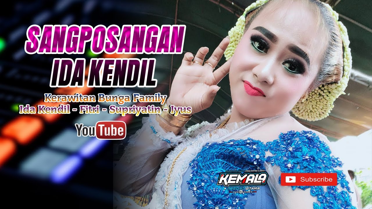 SANGPOSANGAN IDA KENDIL 2023 TERBARU / Bunga Famili Terbaru - Ida ...