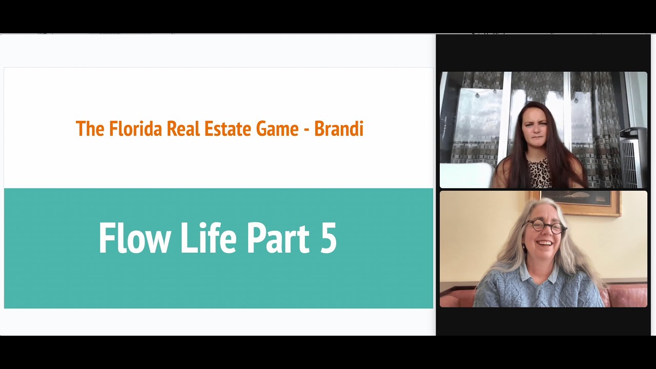 Flow Life Part 5 - Florida and Real Estate Games with Brandi Hartley ...