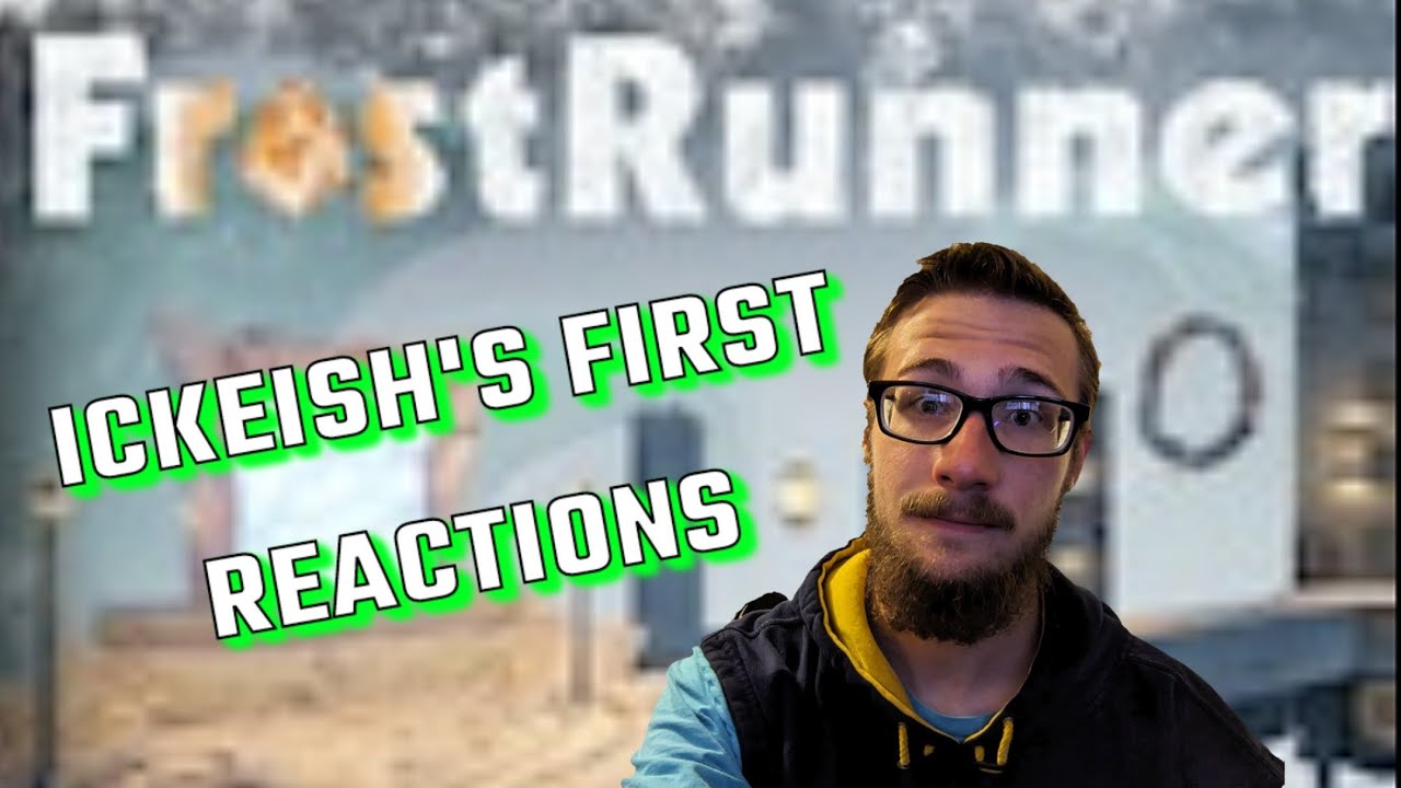 FrostRunner | ickEish First Reactions - YouTube