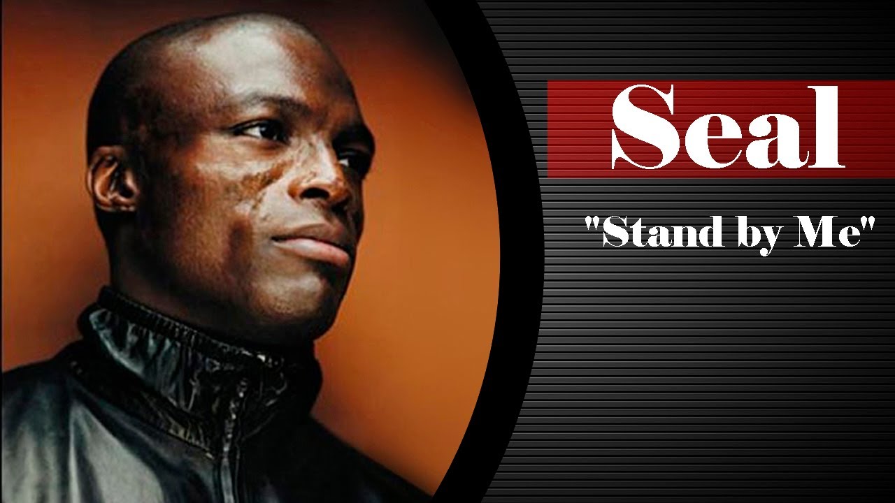 Seal - Stand By Me - YouTube