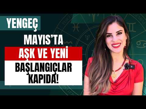 Yengeç | MAYIS’TA AŞK VE YENİ BAŞLANGIÇLAR KAPIDA!