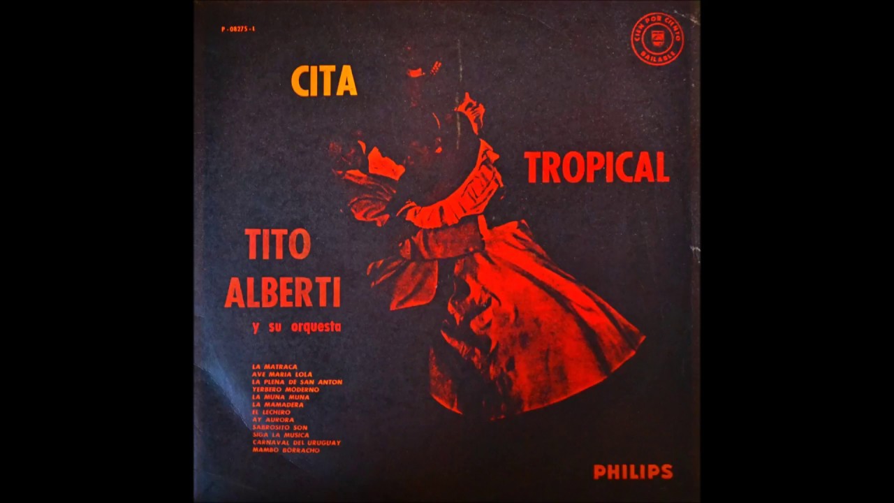 Tito Alberti Y Su Orquesta - La Plena De San Anton (Philips Lp) - YouTube