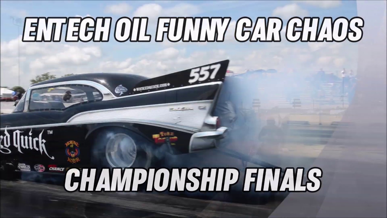 Entech Oil Funny Car Chaos Championship Finals @ North Star Dragway ...