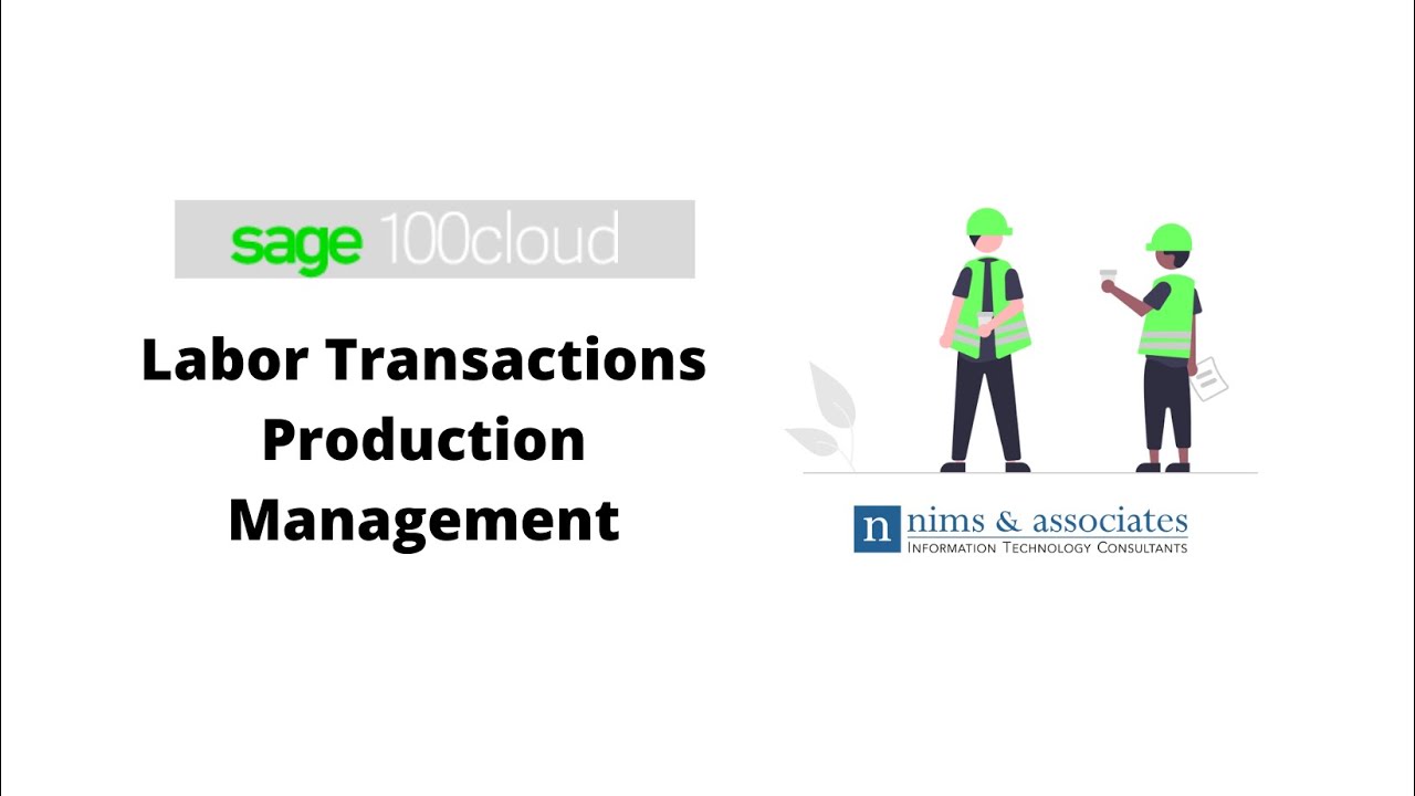 Labor Transactions - Sage 100 Production Management - YouTube