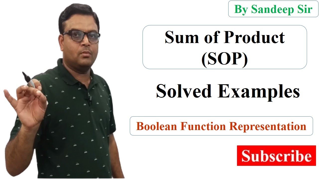 Boolean Function Representation Sum Of Product Sop In Digital Electronics With Solved