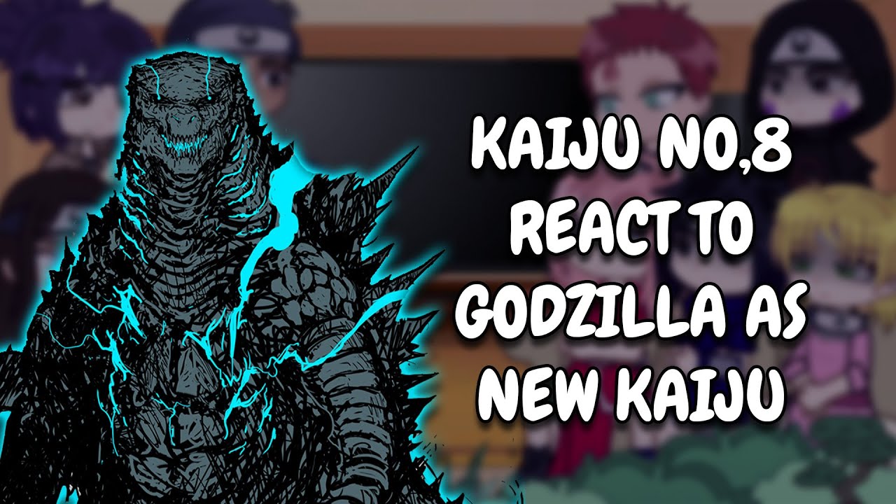 Kaiju No.8 React To Godzilla As New Kaiju || Gacha React - YouTube
