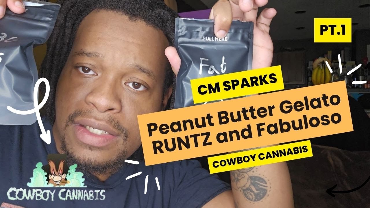 Cowboy Cannabis - PBG Runtz and Fabuloso Strain Review Pt. 1 of 2 - YouTube