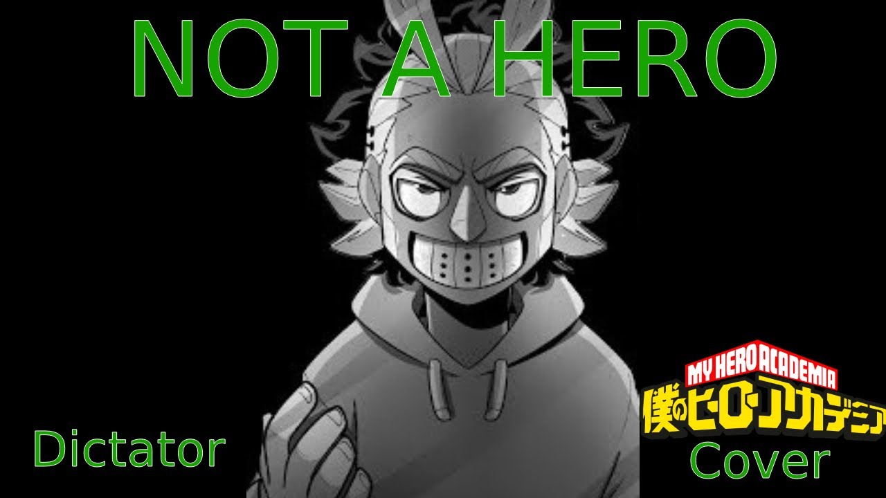 Not A Hero - Dictator but its My Hero Academia (FNF Cover) - YouTube