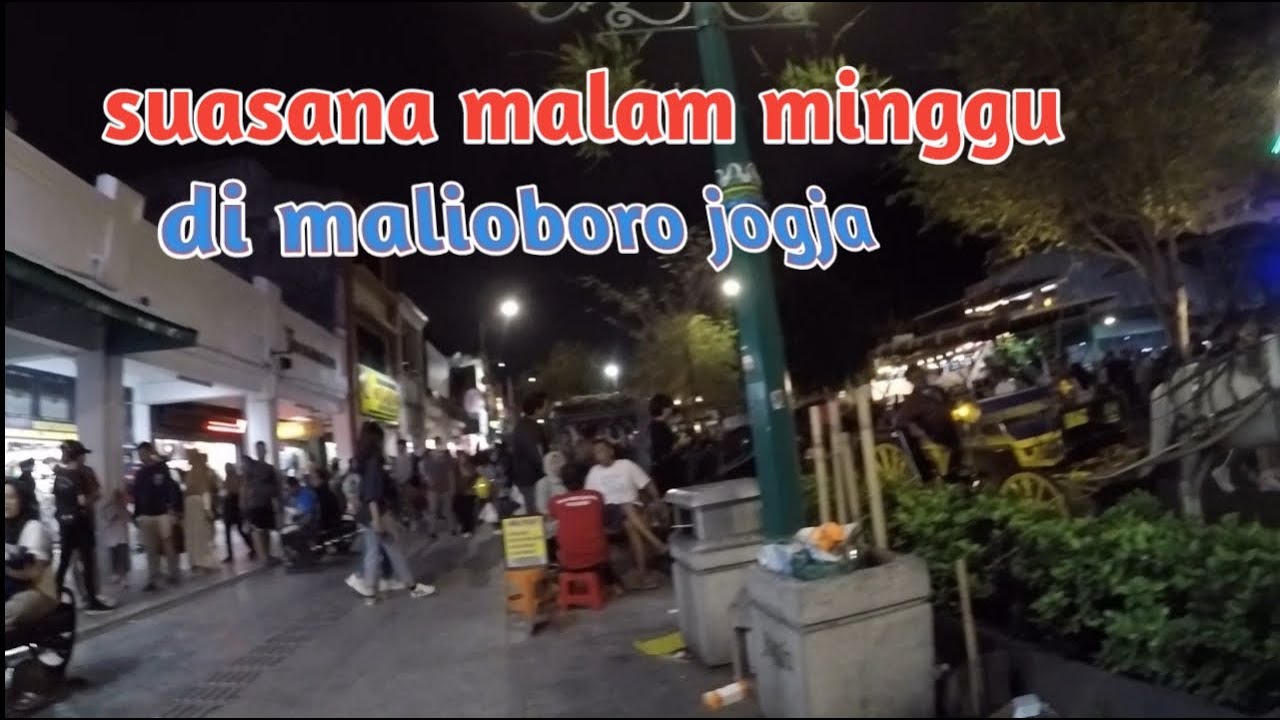 malam minggu di malioboro jogja sangat padat wisata - YouTube