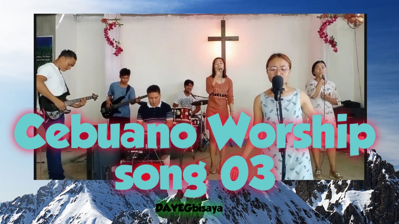 Cebuano Praise and Worship 03 - YouTube