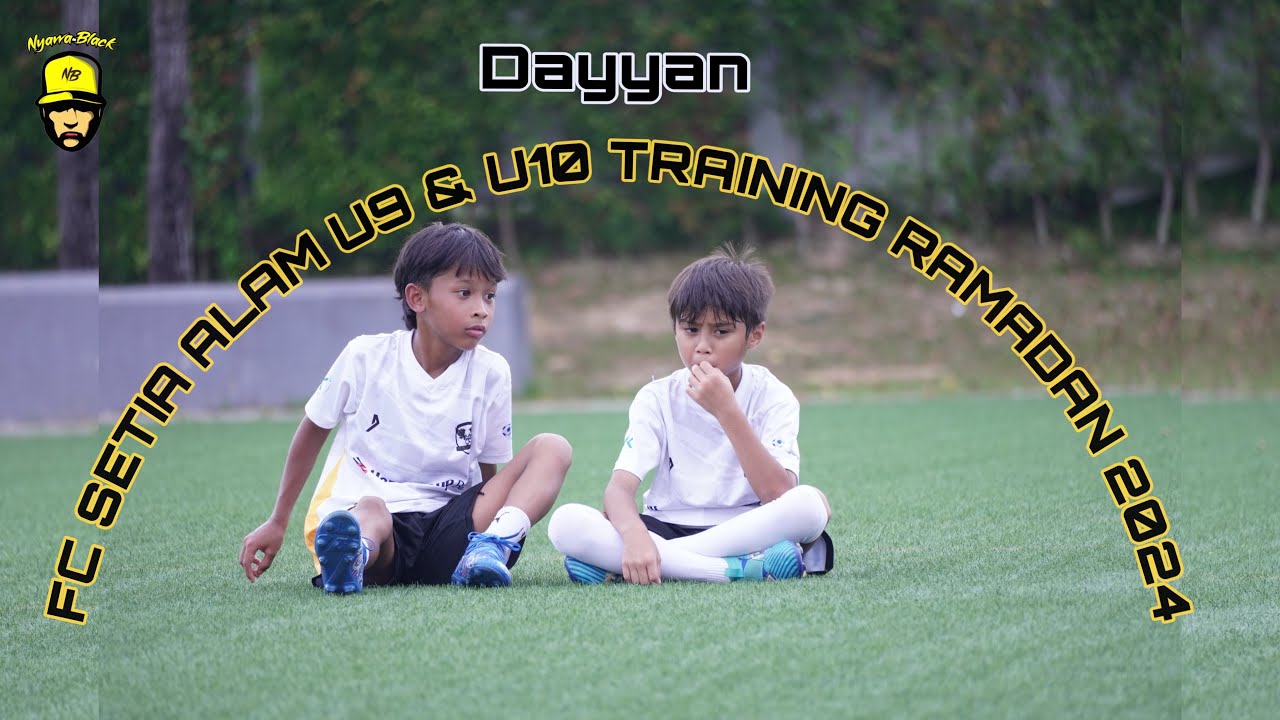 DAYYAN Training 2 Ramadan (Fc Setia Alam) - YouTube