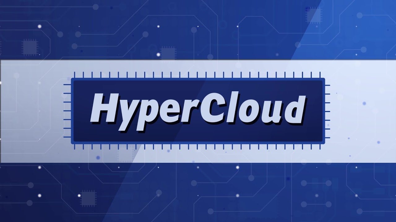 [HyperCloud] 비전문가도 쉽게 접근할 수 있는 최적화된 클라우드 서비스 - YouTube