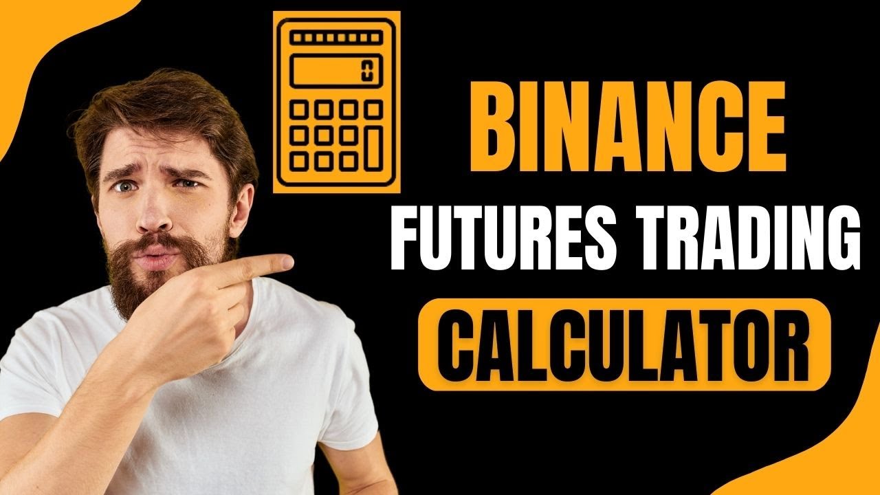 Binance Futures Calculator || How To Use The Binance Futures Trading ...