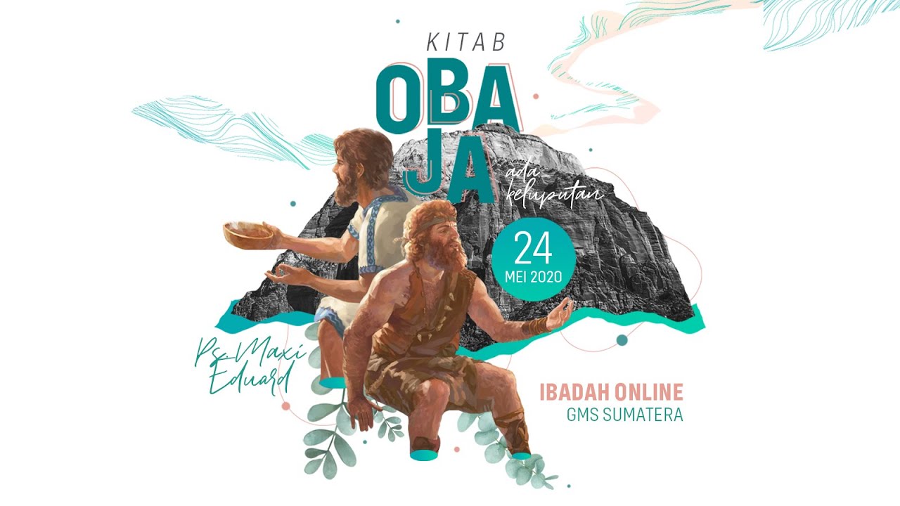 Kitab Obaja - Ps. Maxi Eduard - 24 Mei 2020 - YouTube