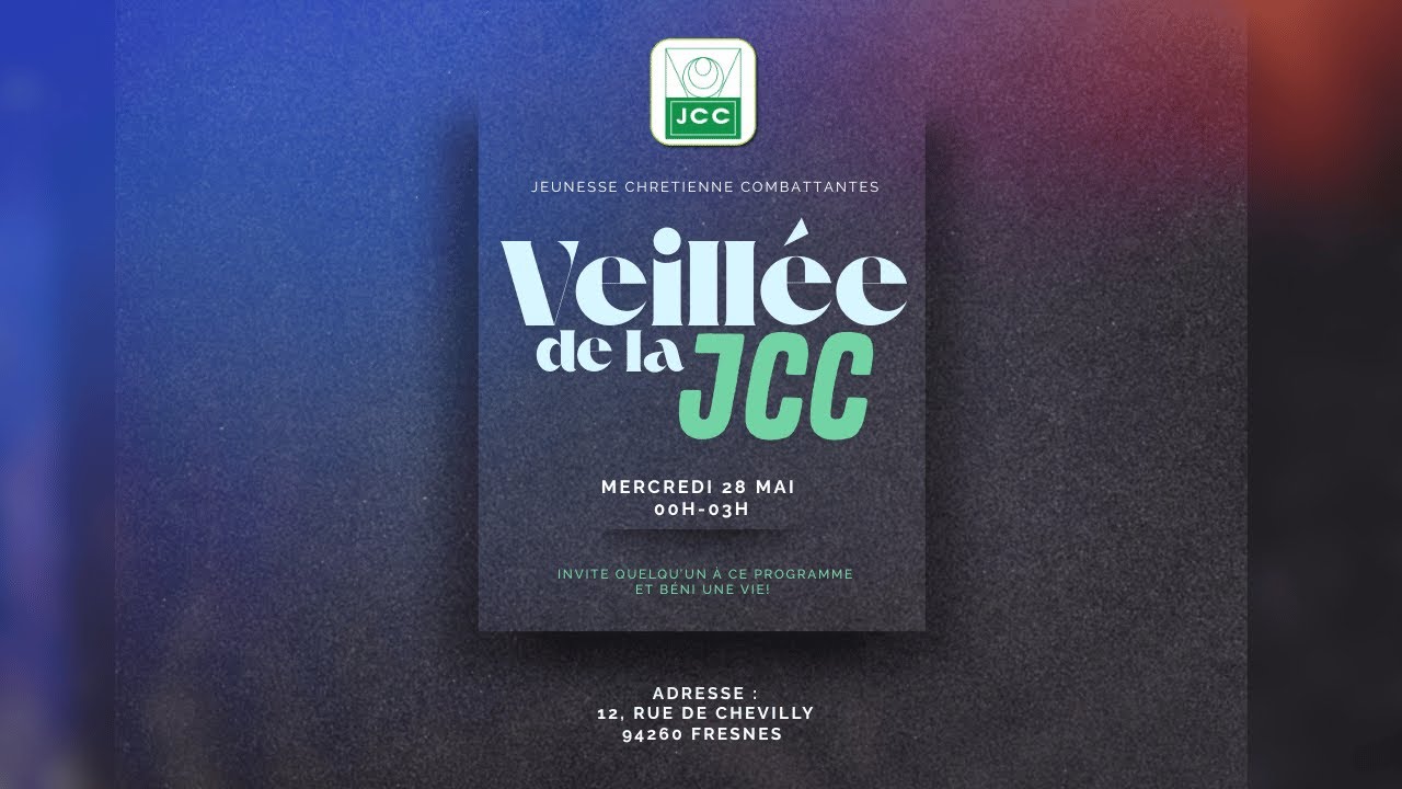 VEILLEE DE LA JCC - 29/05/2025 - YouTube