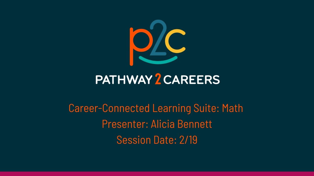 P2C Career-Connected Learning Suite: Math Walkthrough - YouTube